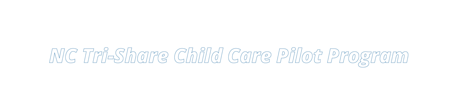 NC Tri-Share Child Care Pilot Program | Smart Start & NCPC