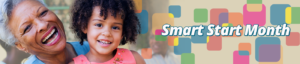 Smart Start Month 2025 | Smart Start & The North Carolina Partnership ...